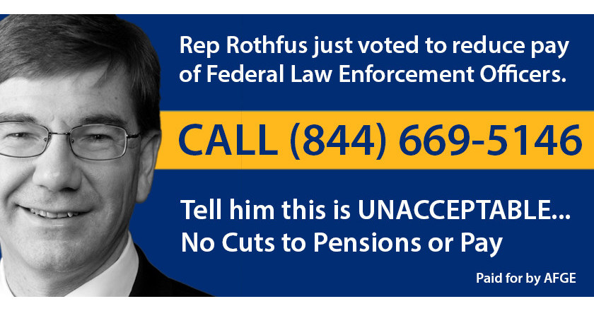 Union calls out Rothfus for voting to cut federal LEO wages