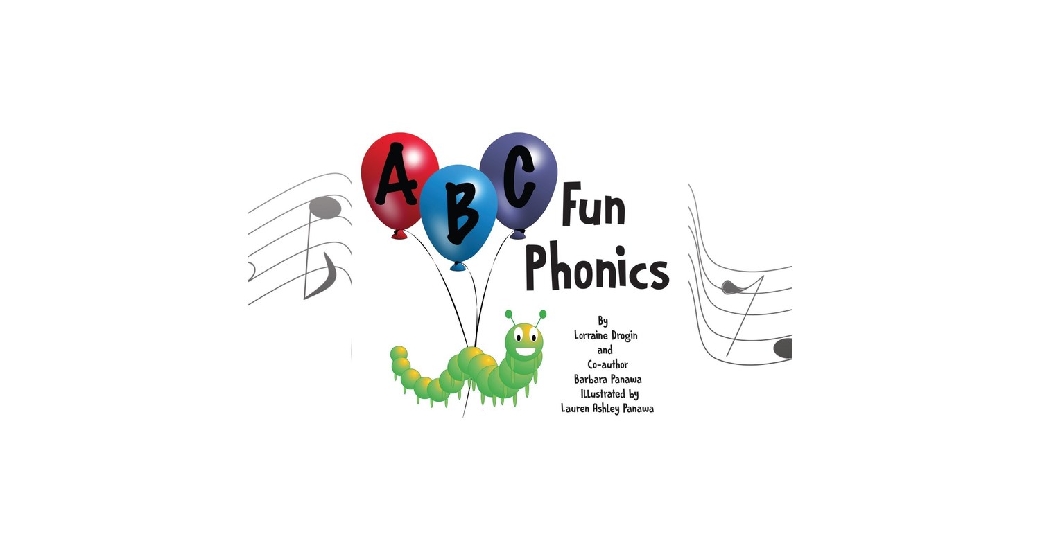 ABC Fun Phonics: Putting Books and The Arts Back in the Classroom