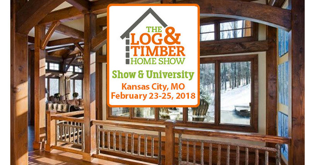 Log Home Show Returns to Kansas City, MO February 2018