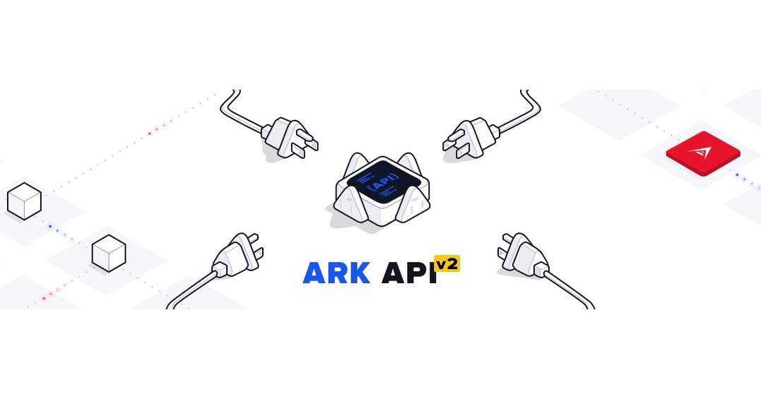 ARK Releases Technical Update -- Introducing API V2