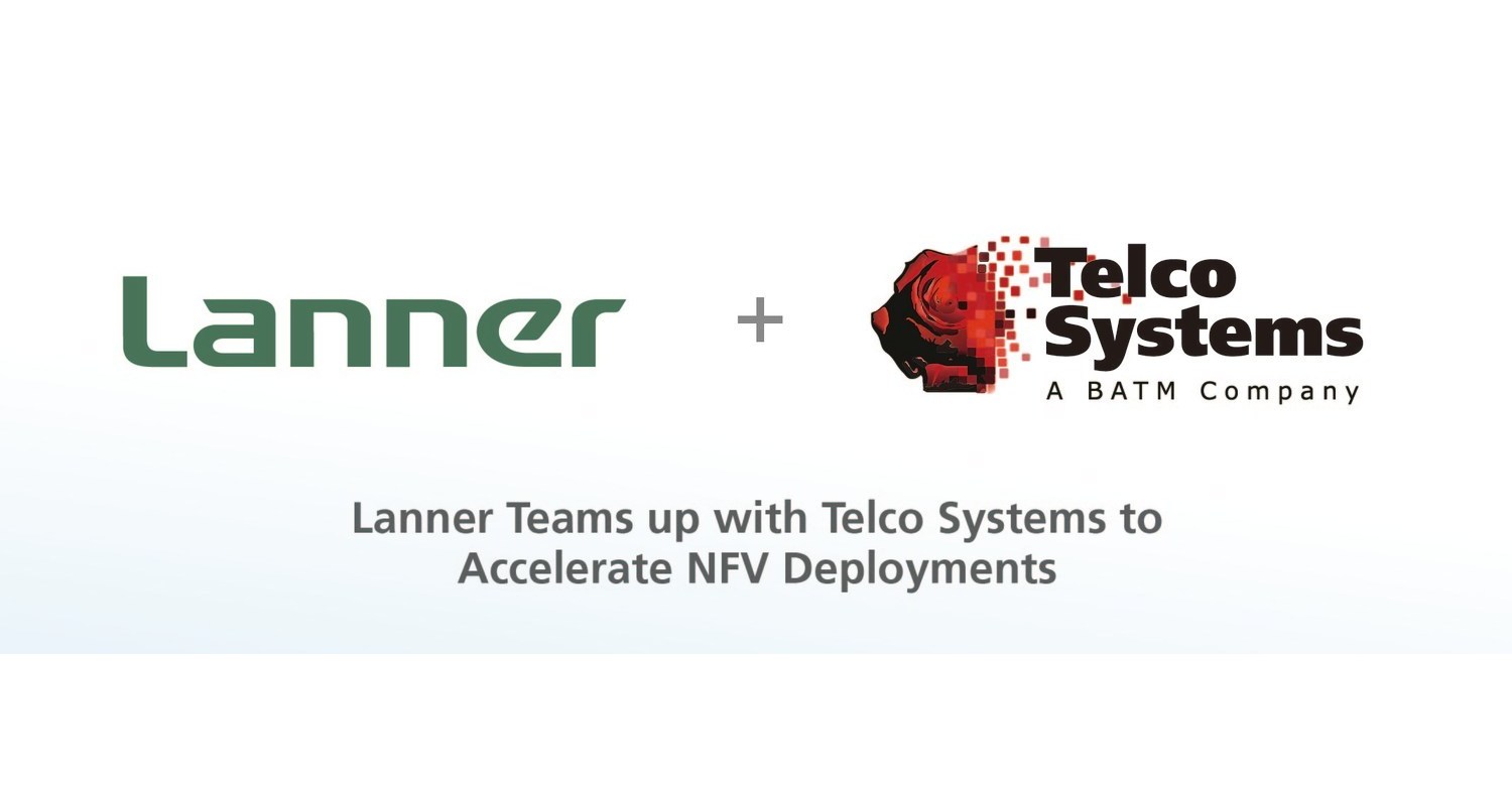 Lanner Teams Up with Telco Systems to Accelerate NFV Deployments