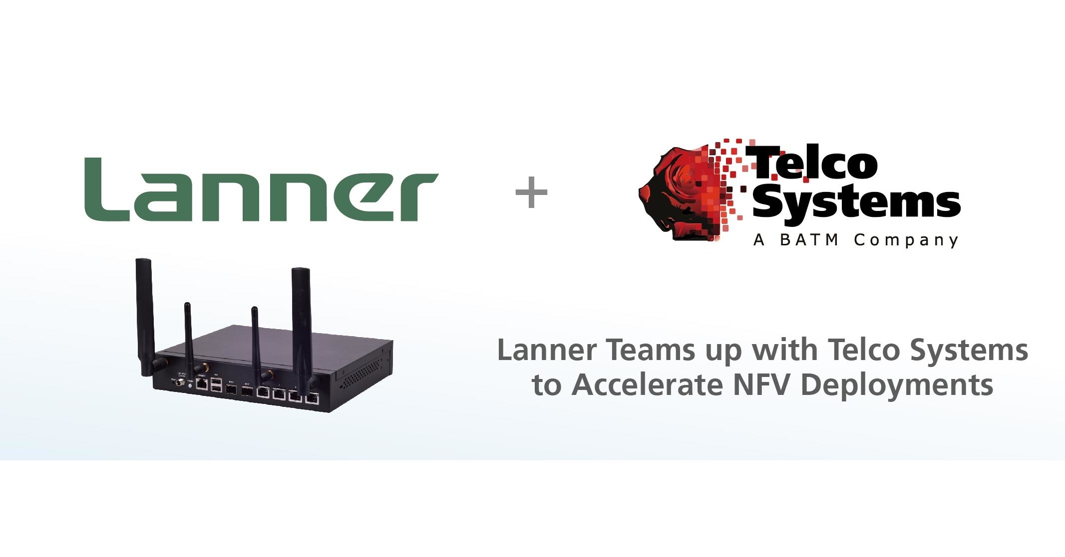 Lanner Teams Up with Telco Systems to Accelerate NFV Deployments
