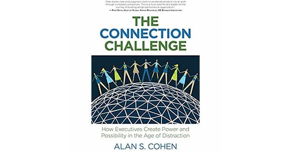 Executive and Business Coach Alan S. Cohen: 7 Steps for Creating a ...