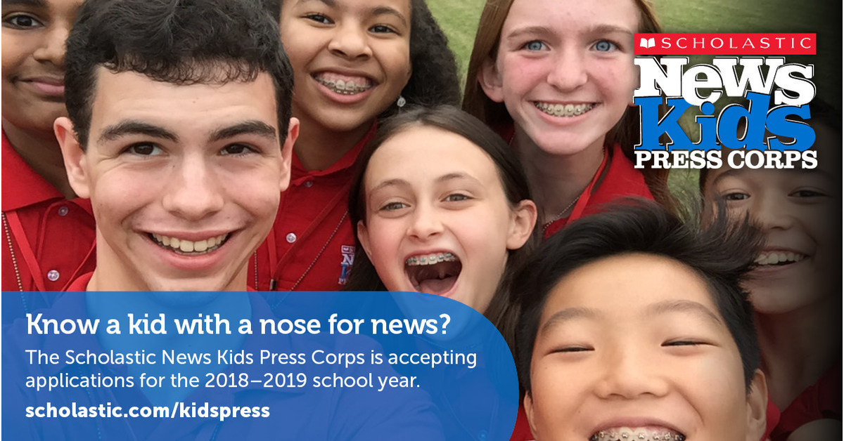 Scholastic News Kids Press Corps Seeks Students to Join Award-Winning ...