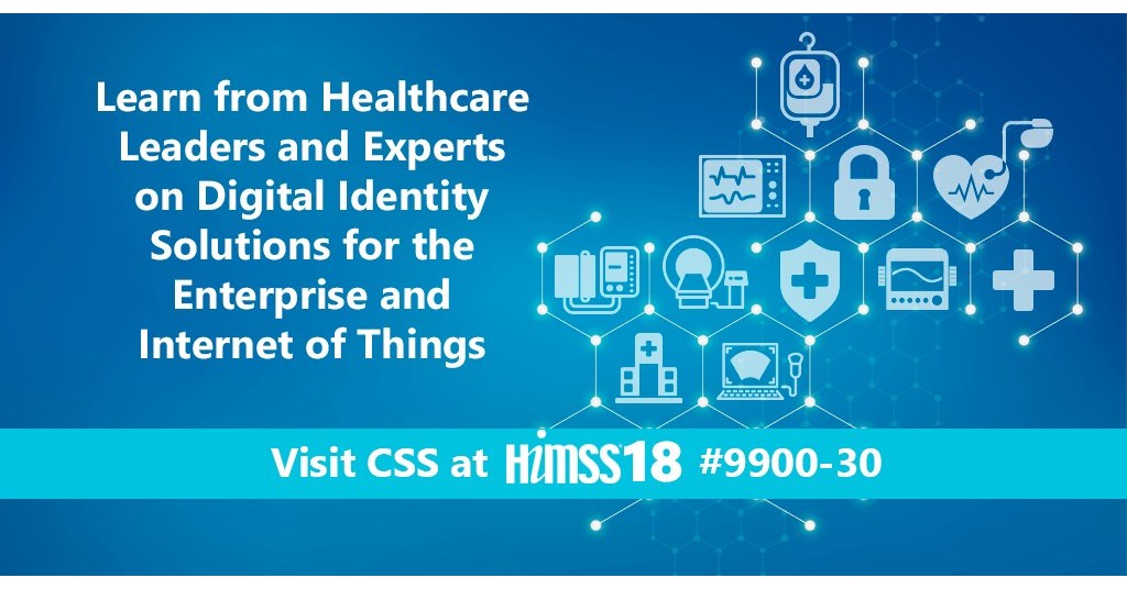 CSS Introduces Secure Medical Device Update and Management to HIMSS ...
