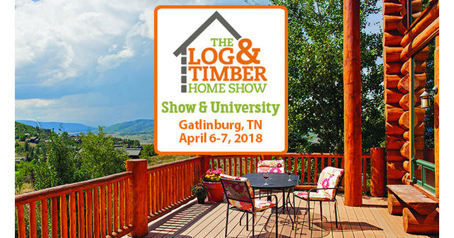 Log Home Show Returns to Gatlinburg, TN April 2018