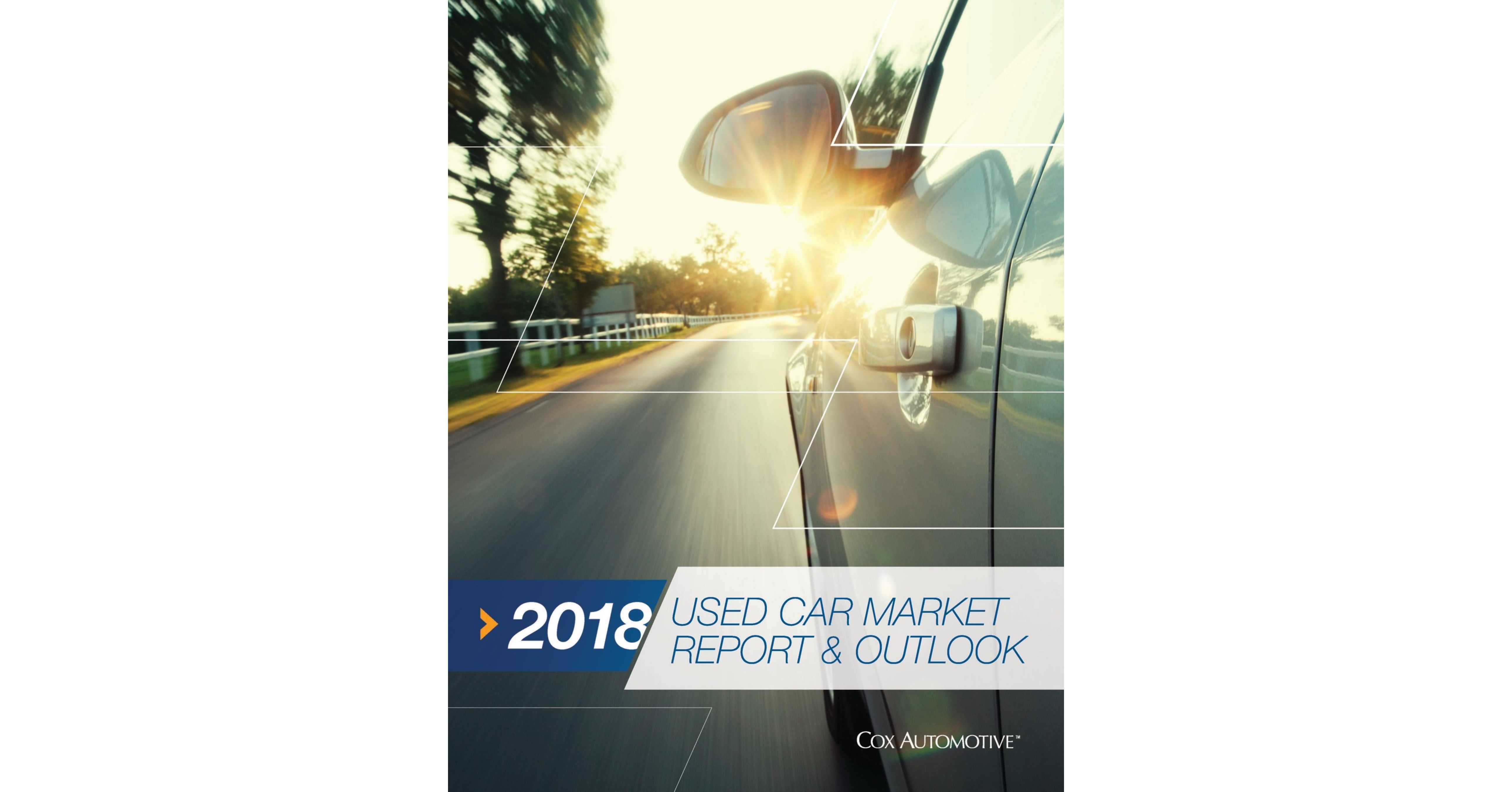Cox Automotive 2018 Used Car Market Report & Outlook Forecasts Higher ...