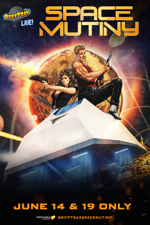 RiffTrax Makes Sci-Fi Sushi Out of 'Space Mutiny' in Movie Theaters Nationwide For Two Nights ...