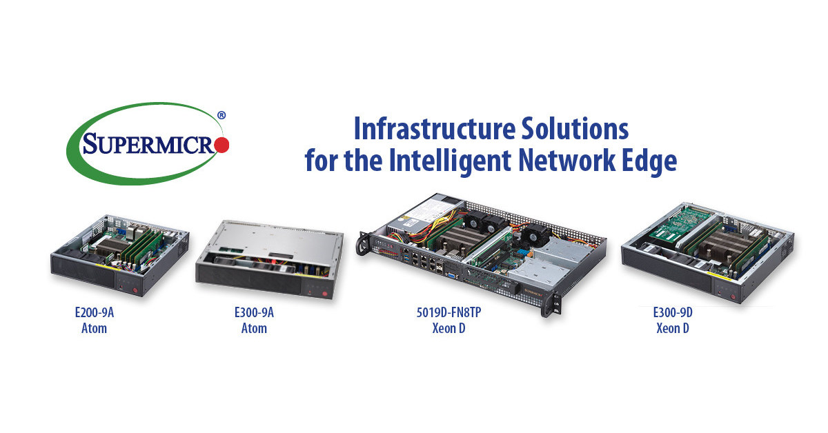 Supermicro Showcases New Intelligent Network Edge and Security ...
