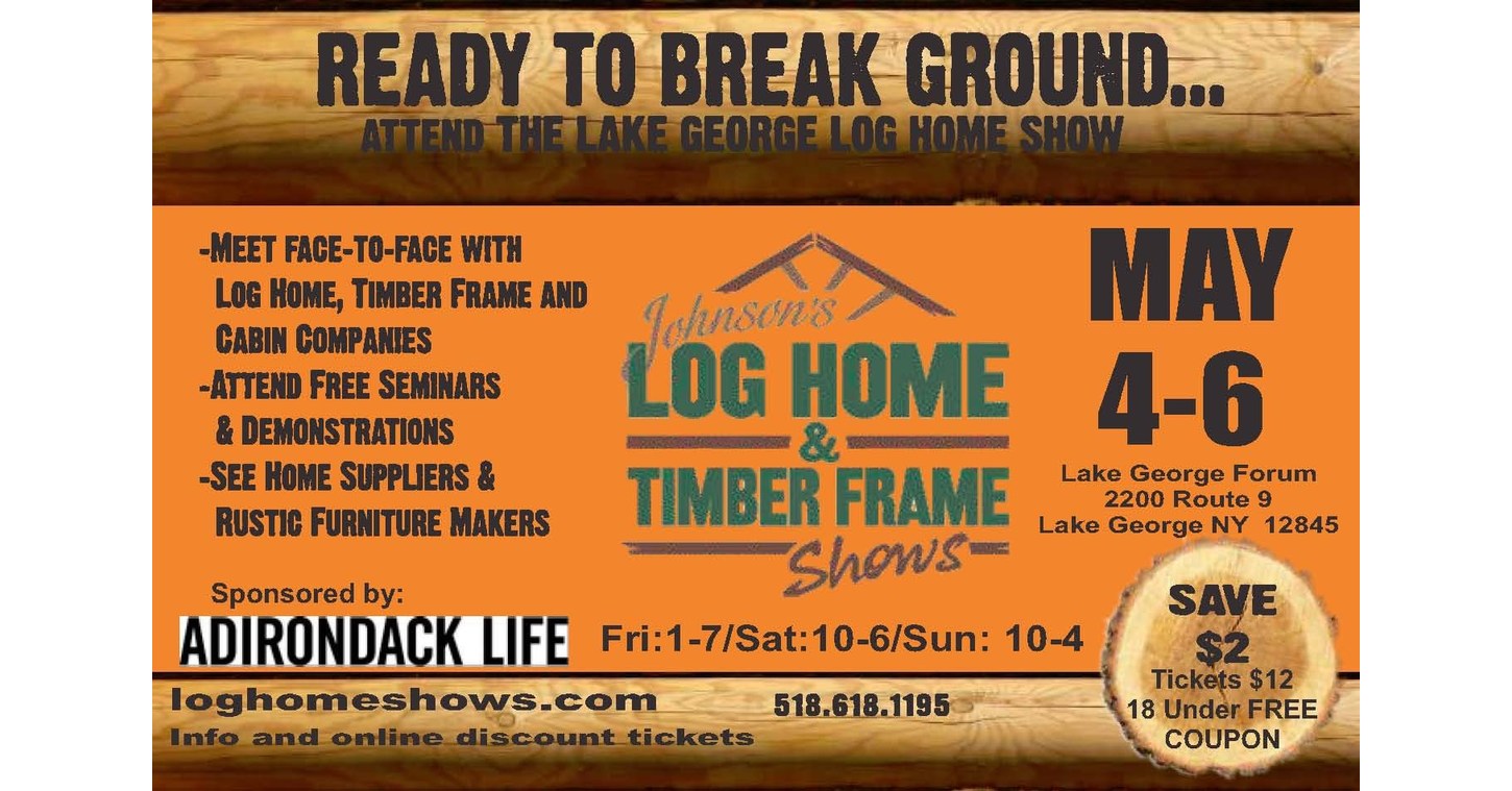 Log Home Show Returns to Lake George, NY May 2018