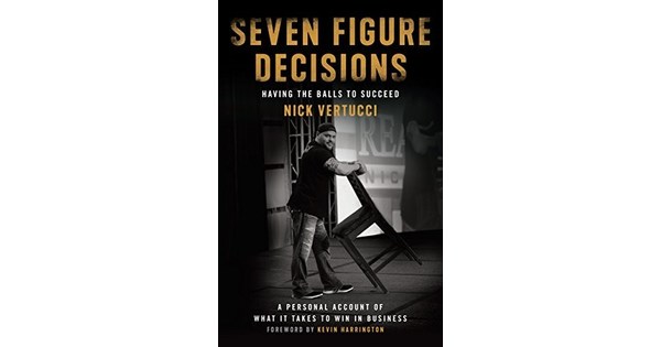 Real Estate Expert Nick Vertucci Releases His First Book "Seven Figure ...