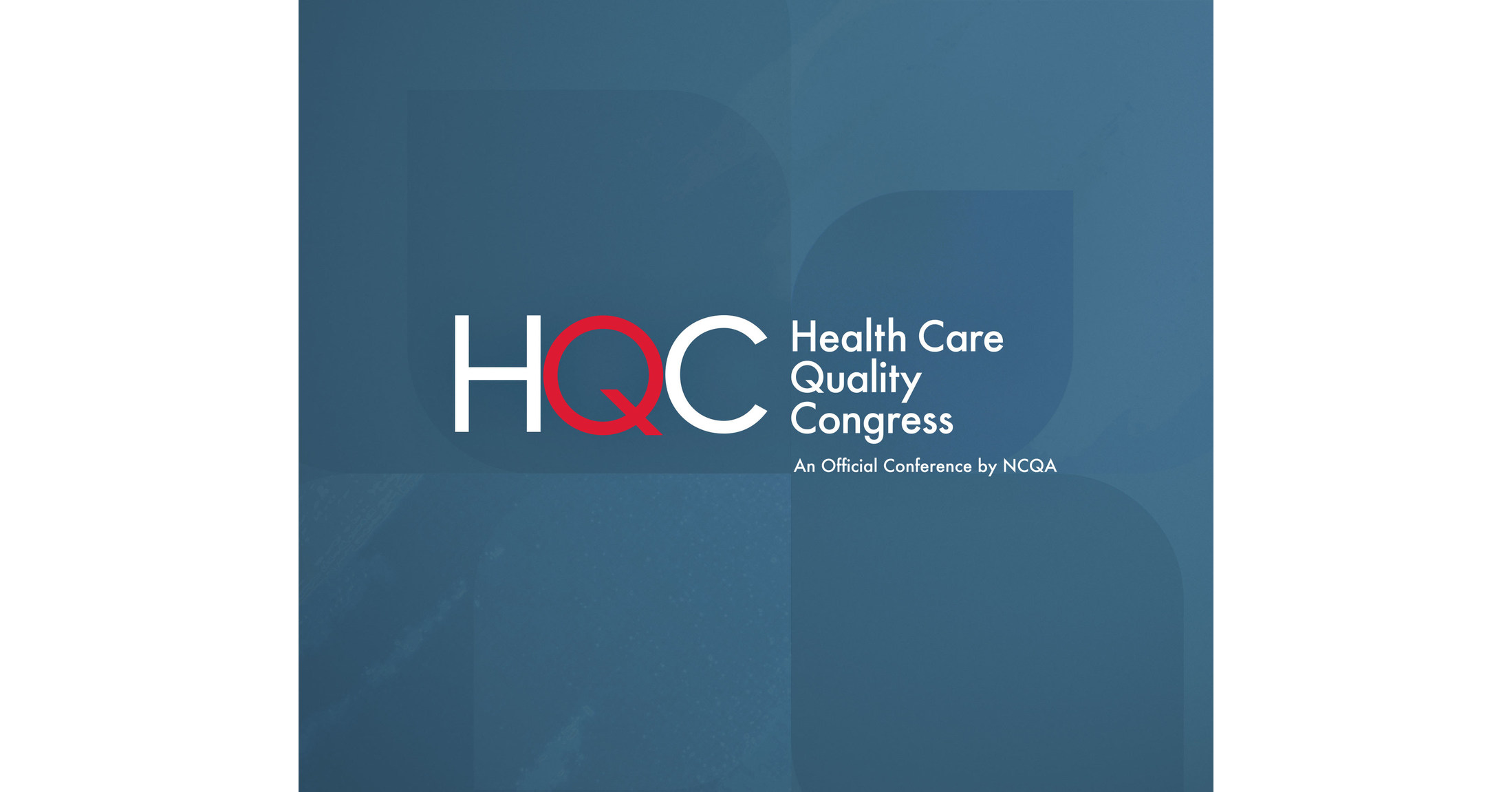 HMP and NCQA Launch Health Care Quality Congress