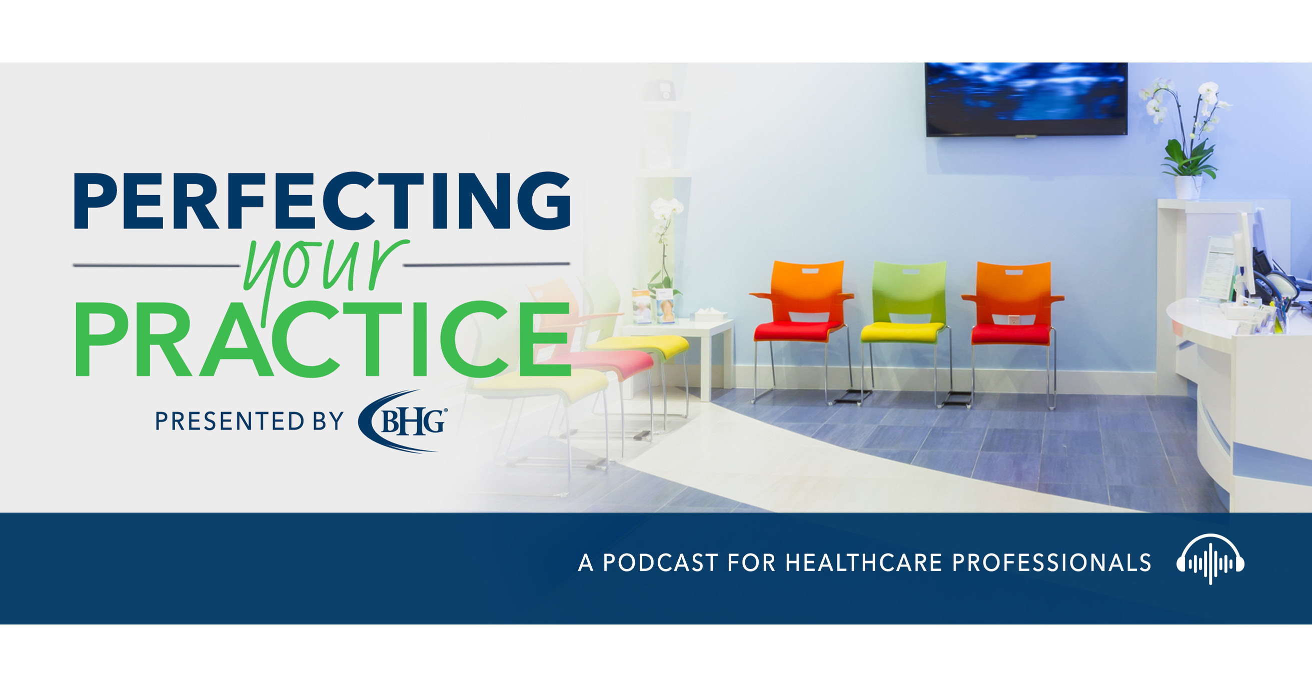 Podcast: Bankers Healthcare Group Releases Two New Episodes on ...