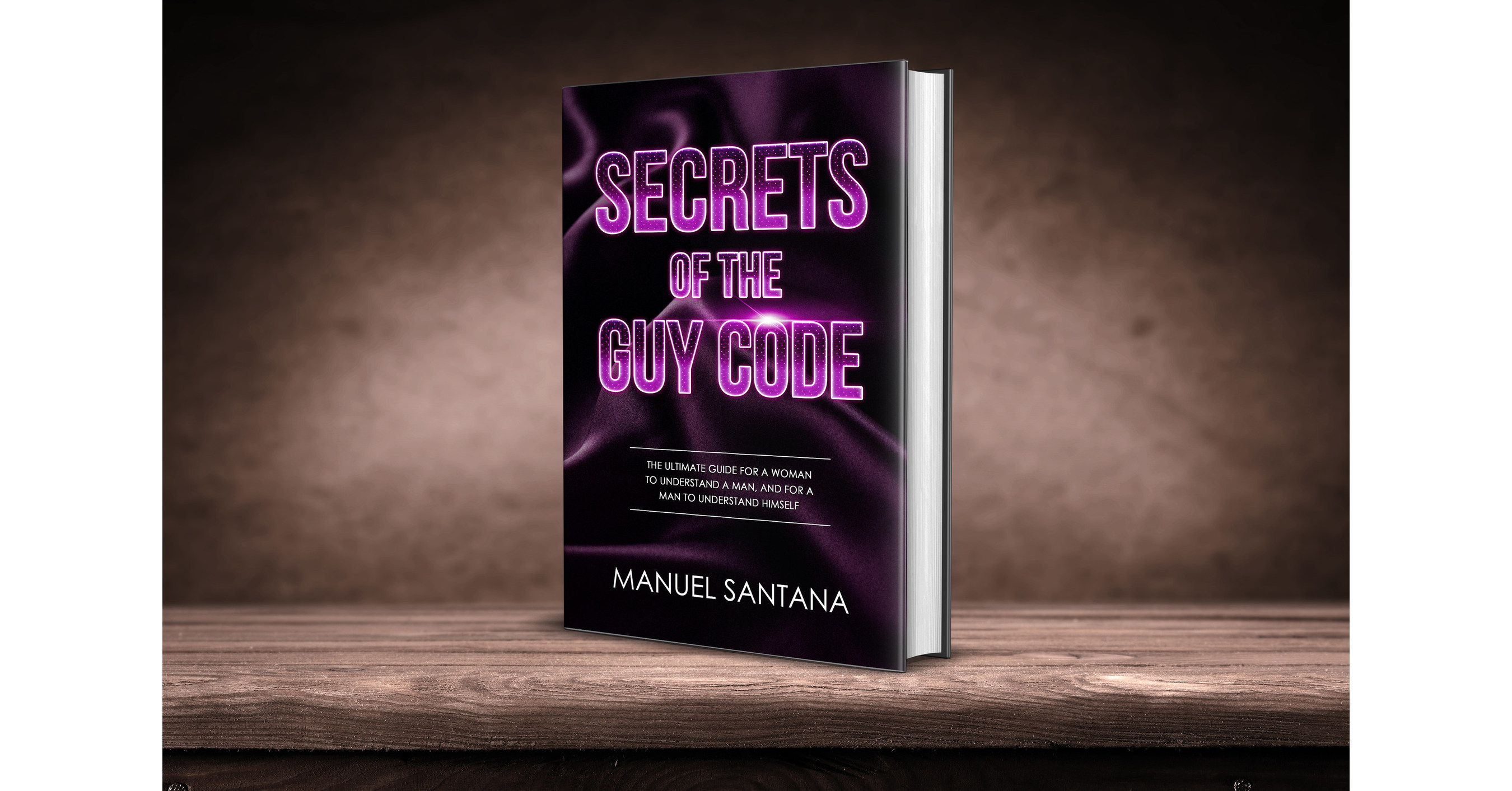 New Book Titled 'Secrets of The Guy Code' Unlocks the Best Kept Dating ...