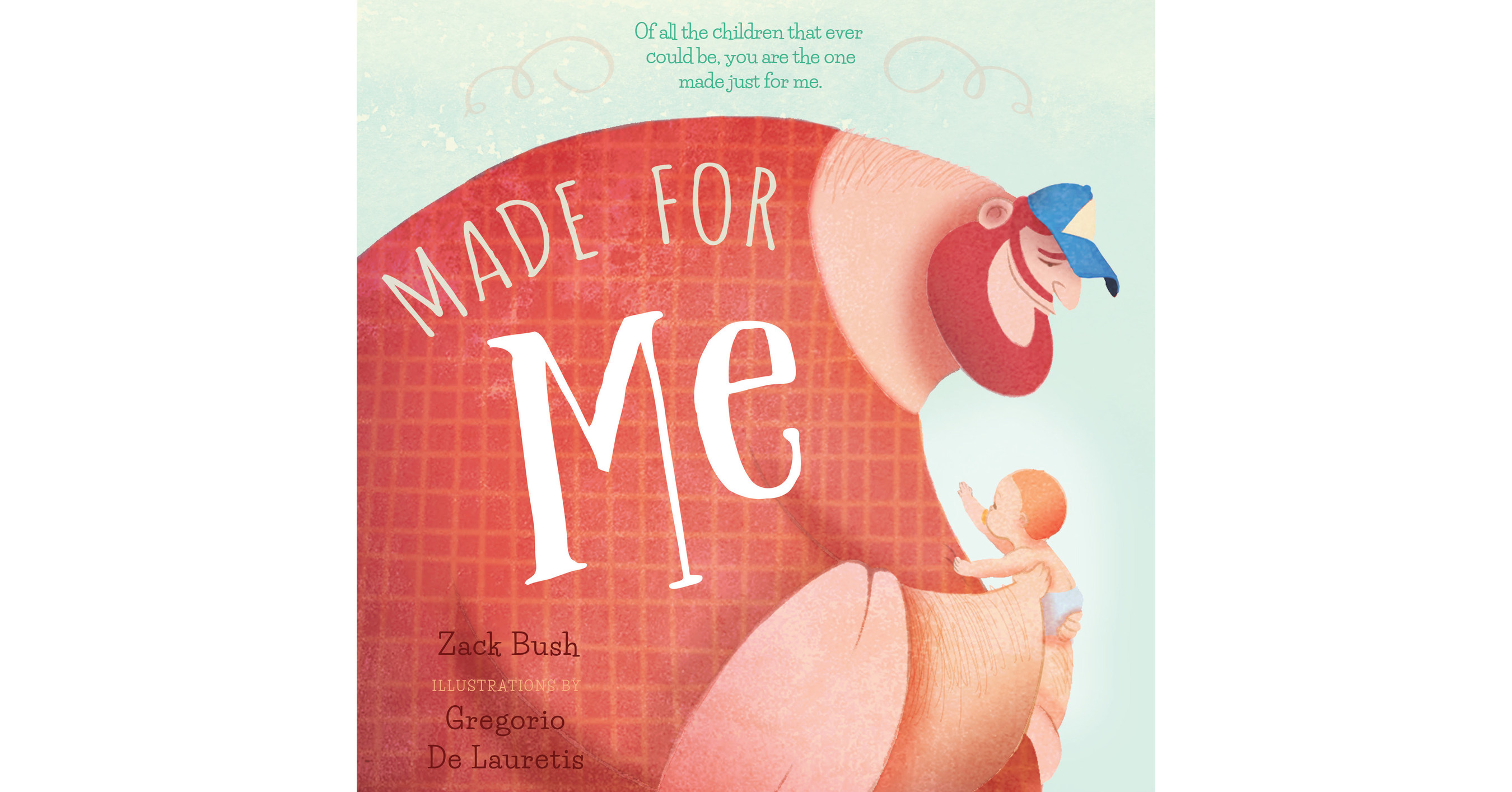 Just In Time For Father's Day: Children's Book "Made For Me" Debuts At ...