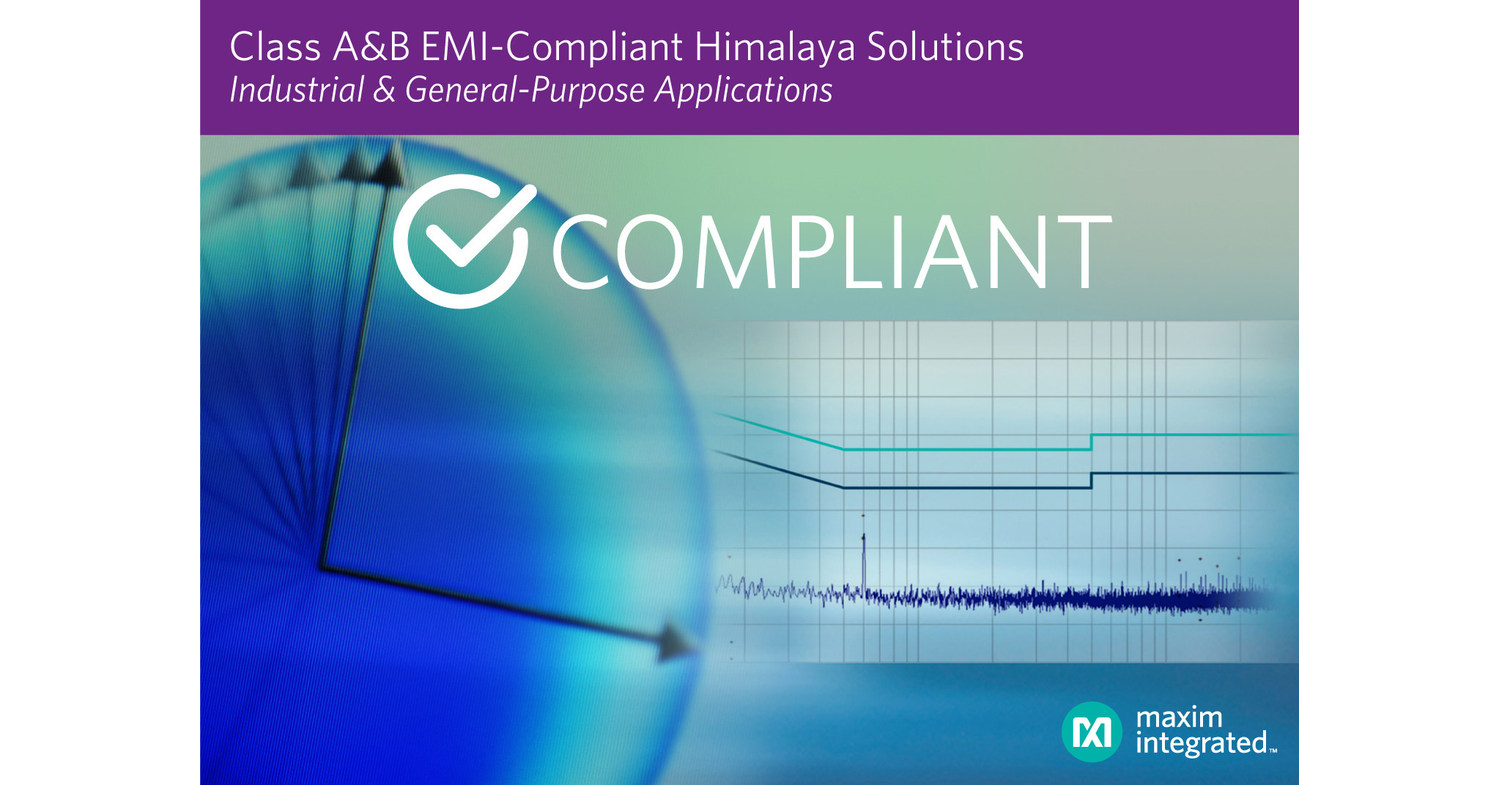 Speed Time to Market with Maxim's Portfolio of EMI-Compliant Himalaya ...