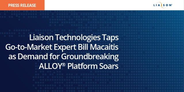Liaison Technologies Taps Go-to-Market Expert Bill Macaitis as Demand ...