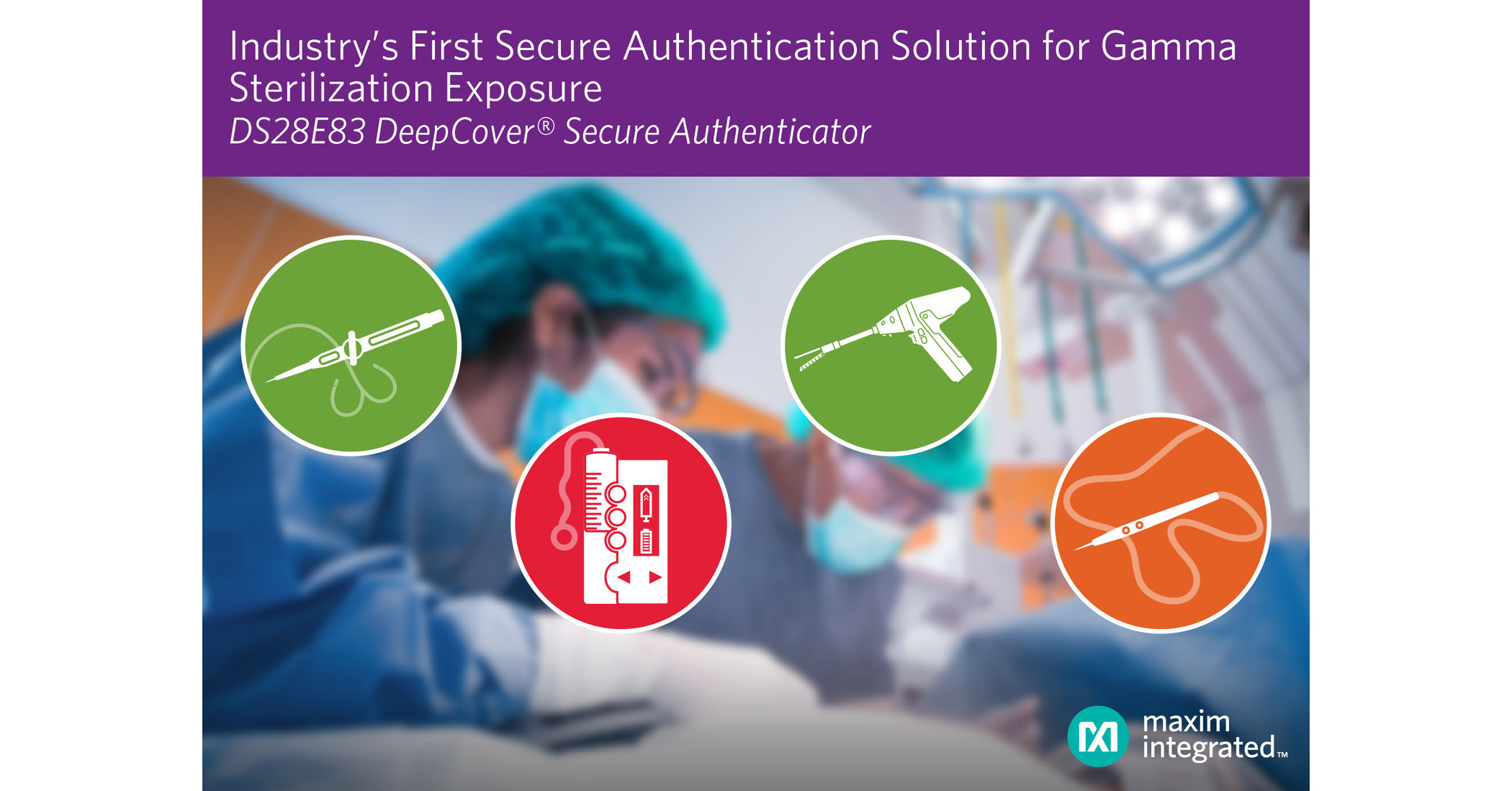 Maxim Delivers Industry's First Radiation-Tolerant Secure Authenticator ...