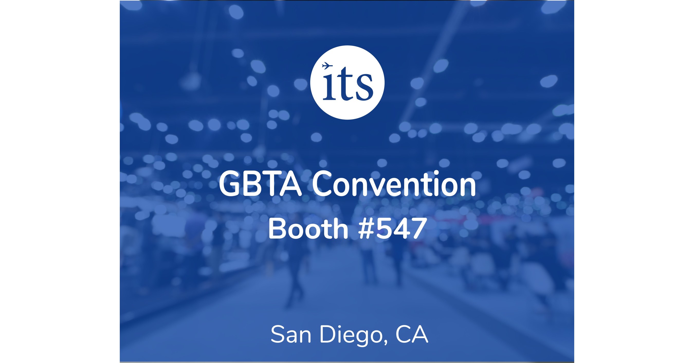 ITS to Debut at Global Business Travel Association's Annual Convention