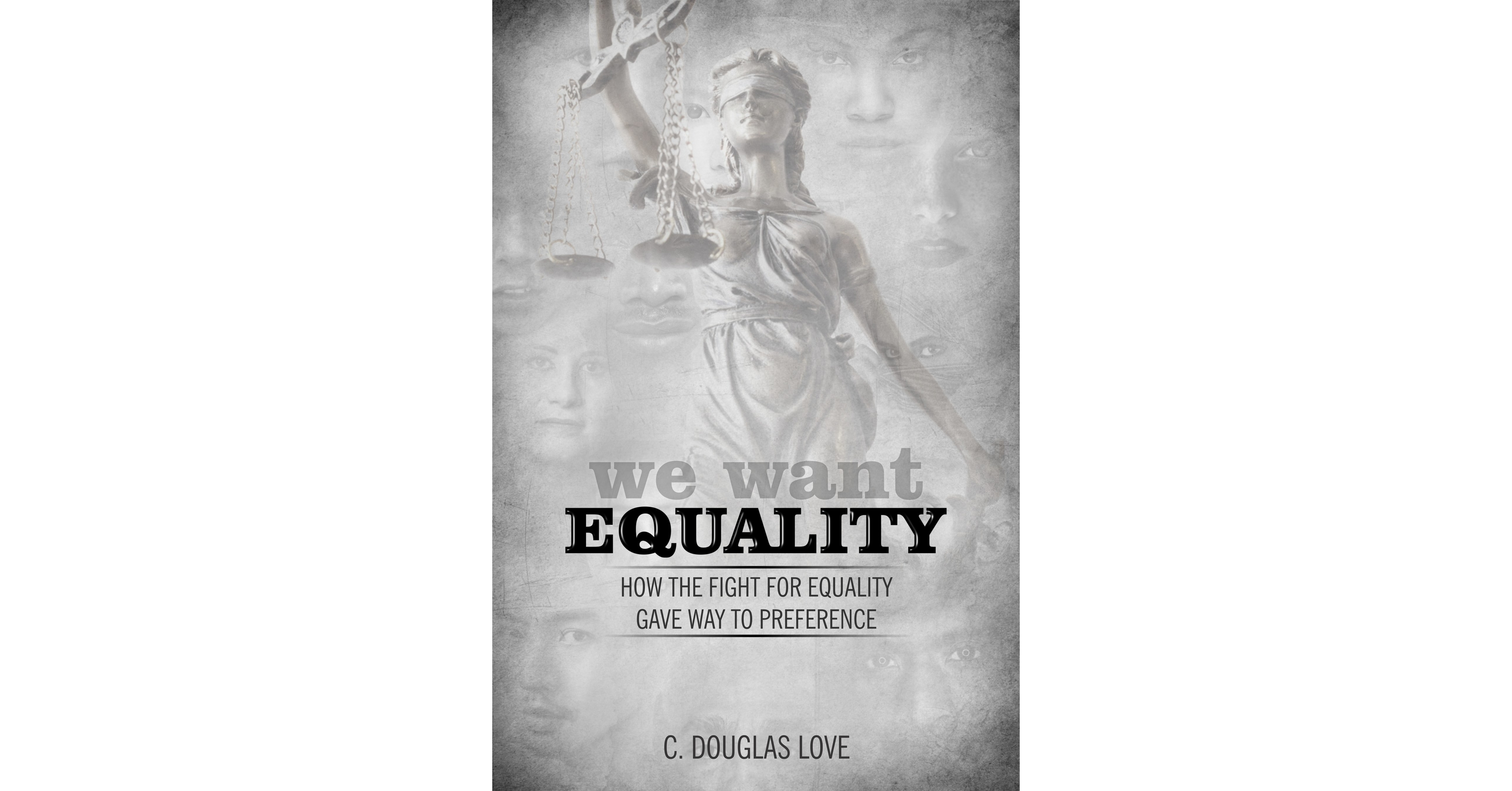 We Want EQUALITY - How the Fight for Equality Gave Way to Preference ...