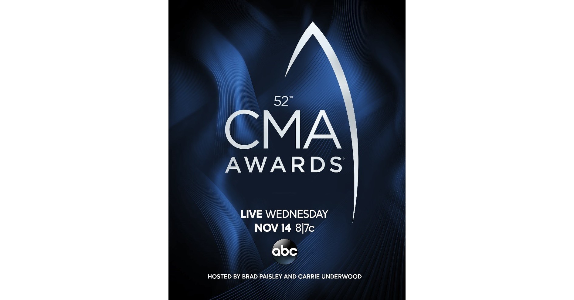The Country Music Association Announces "The 52nd Annual CMA Awards ...