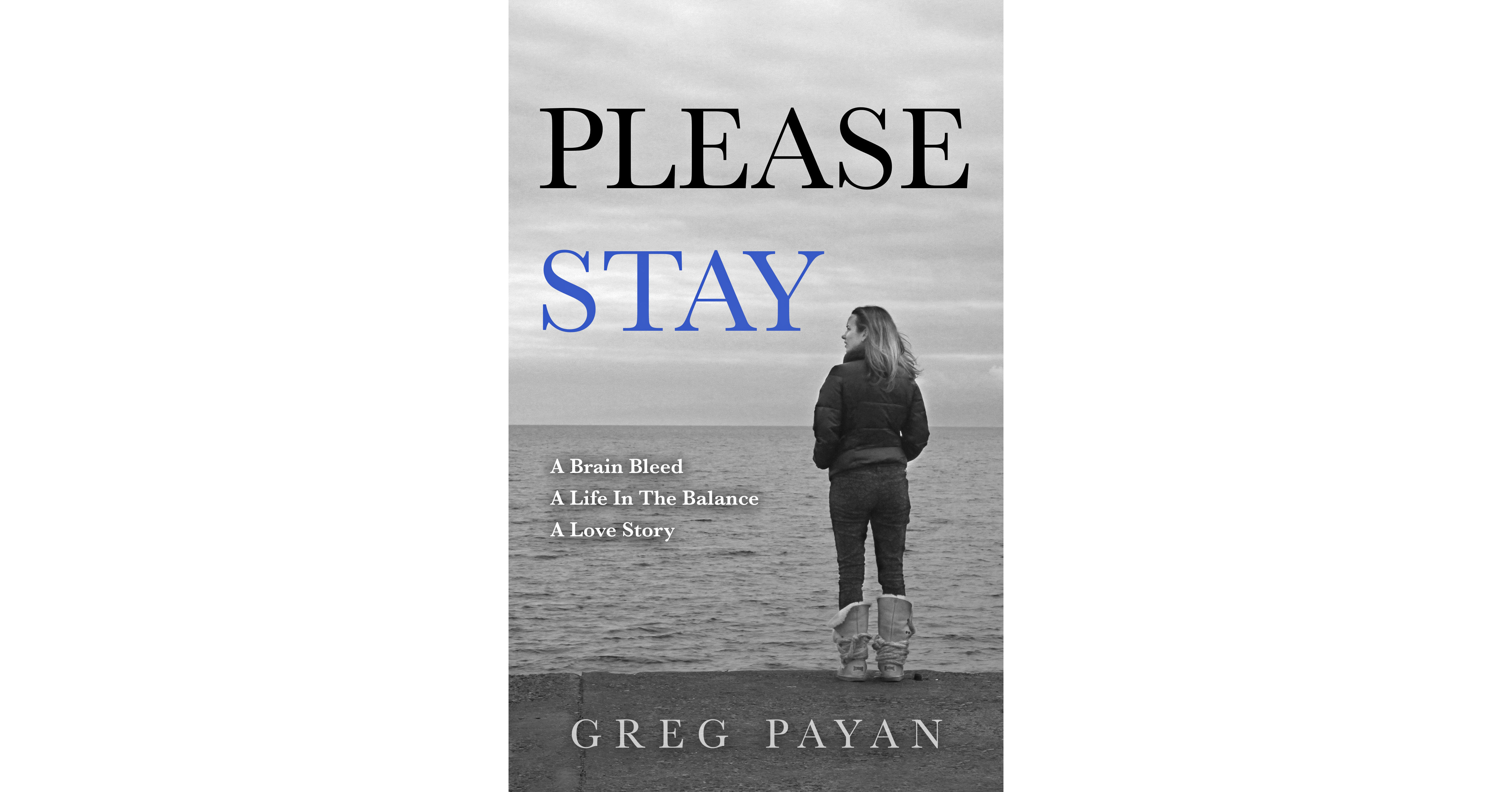 More of a Love Letter Than a Memoir: Greg Payan's Please Stay