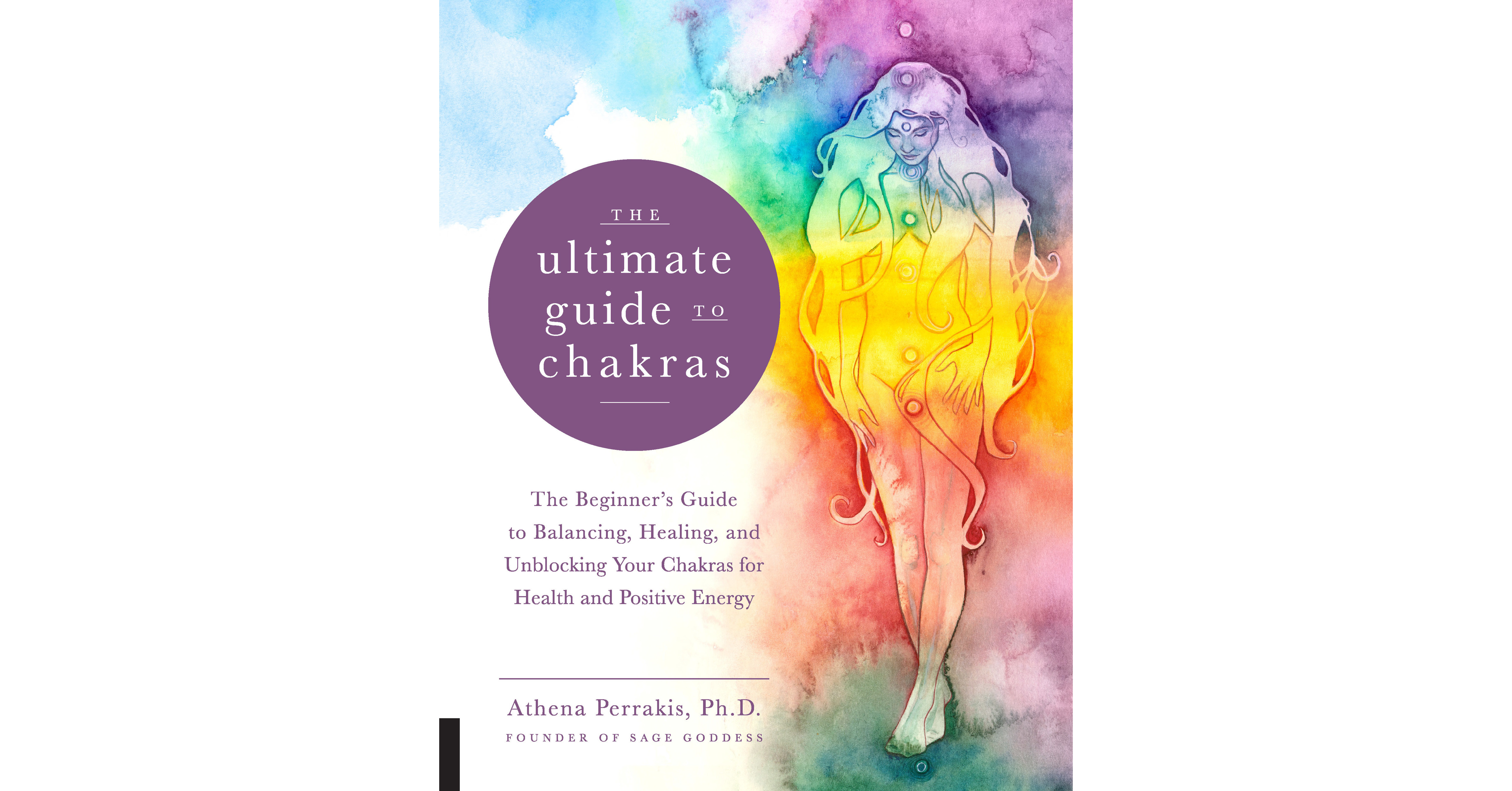 Announcing the Release of "The Ultimate Guide to Chakras," written by ...