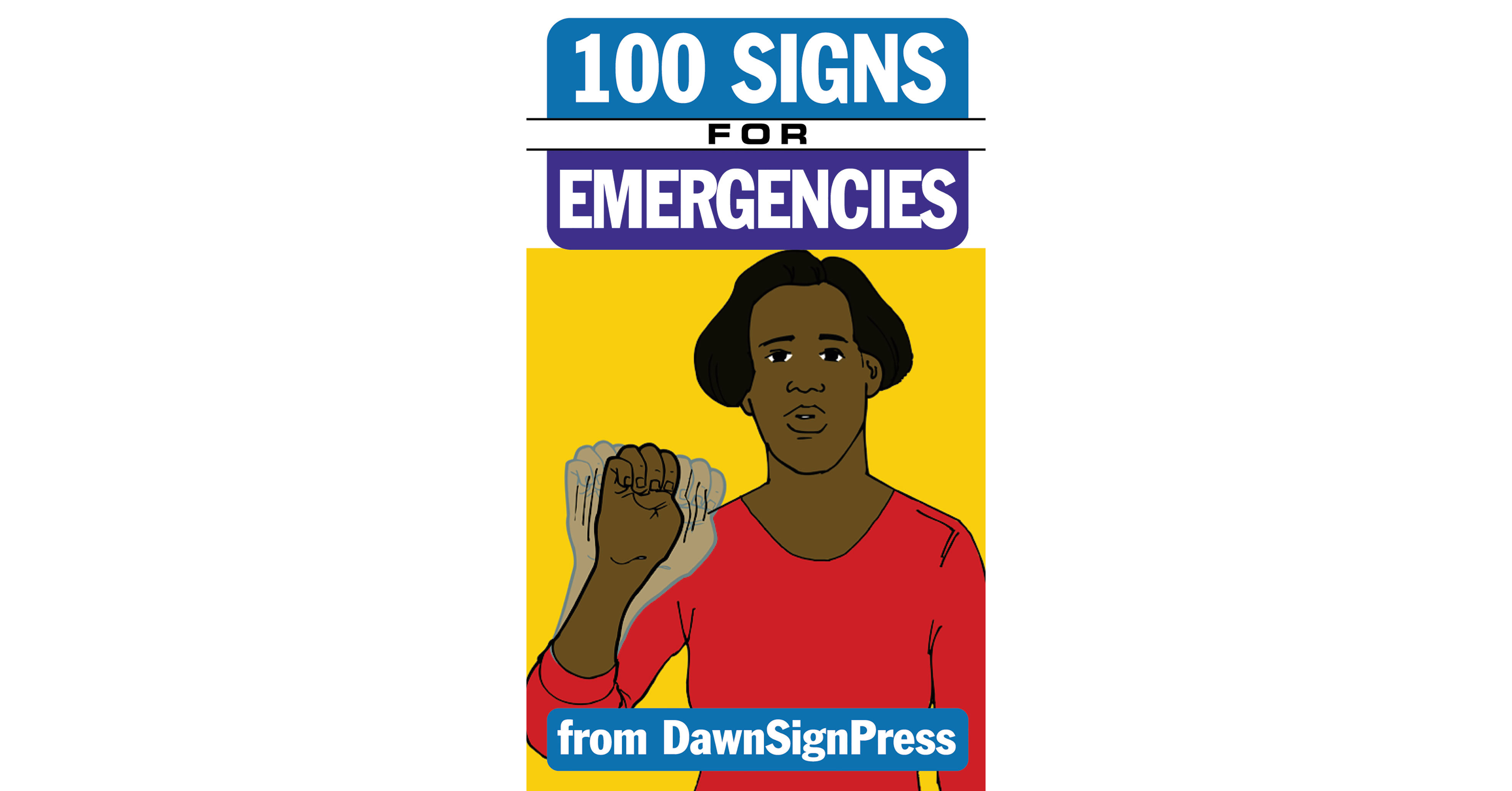 DawnSignPress Provides Handy Pamphlet with 100 Signs for Emergencies