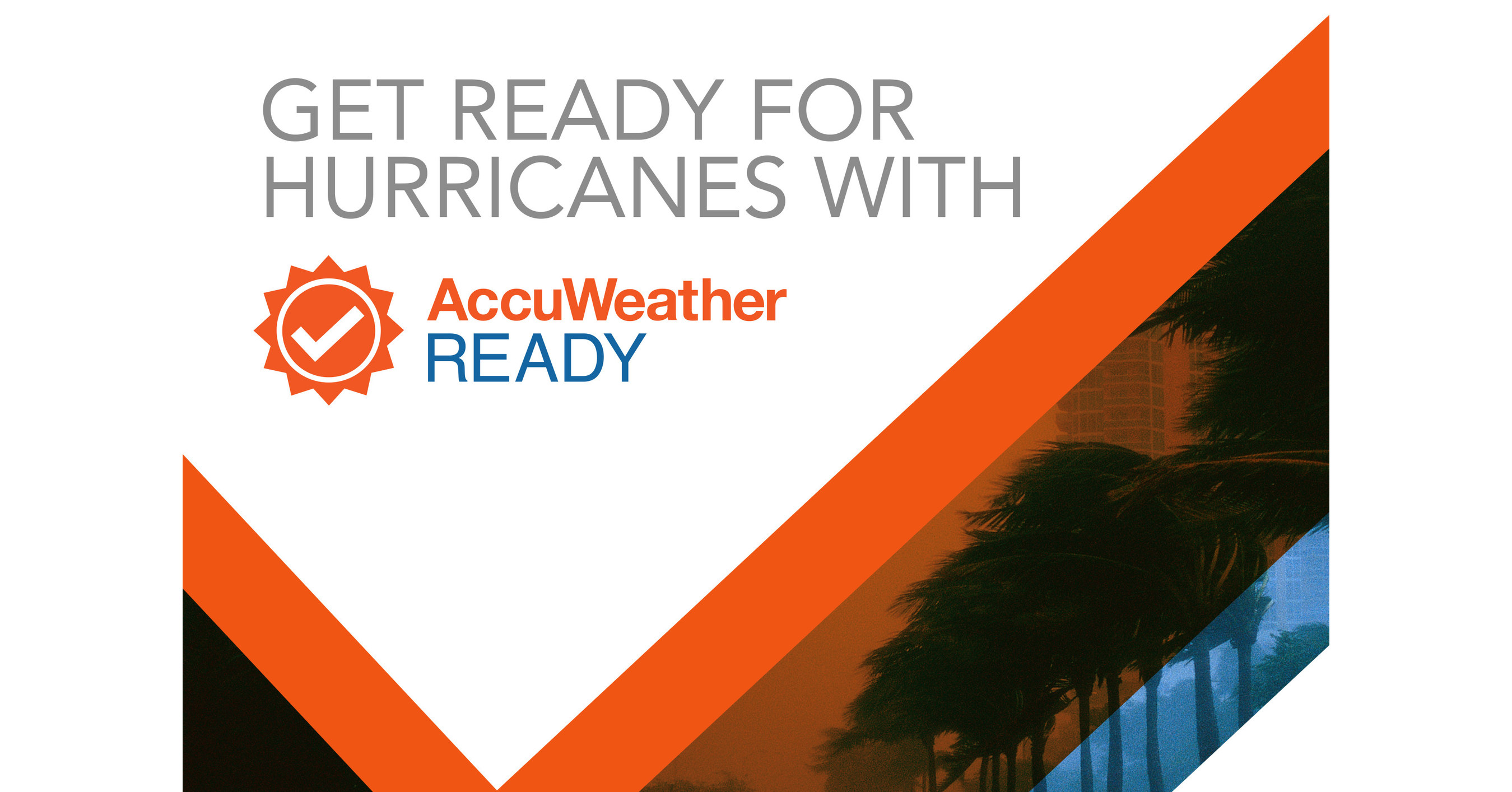 AccuWeather Ready Program Offers Prep & Recovery Information Online as ...