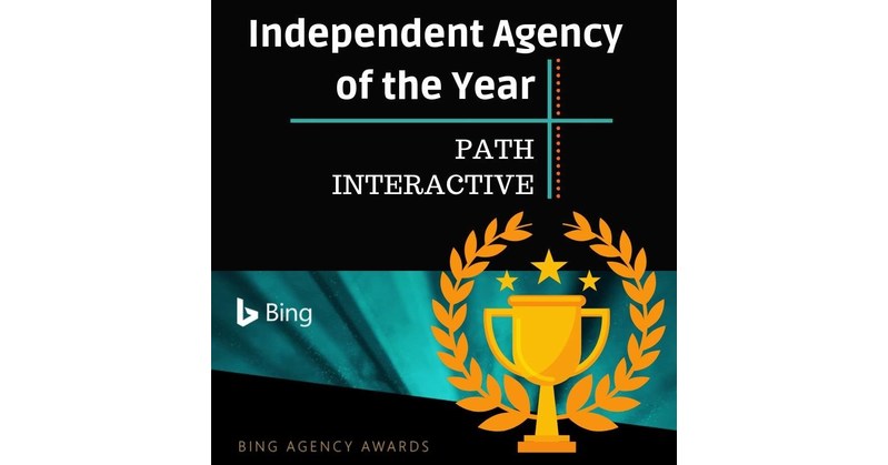 Path Interactive Wins Independent Agency of the Year at the 2018 Bing ...