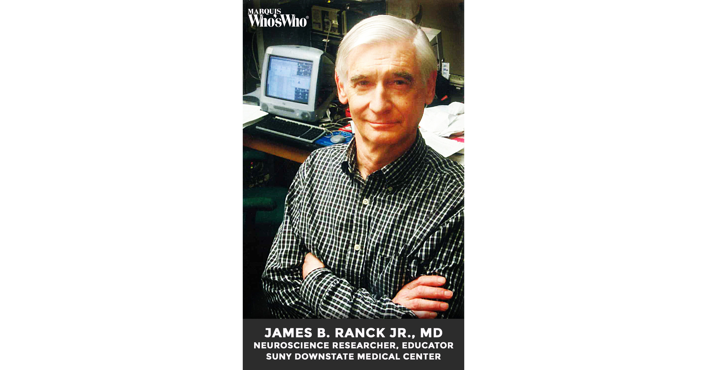 James B. Ranck Jr., MD, Celebrated for Contributions to Medical ...