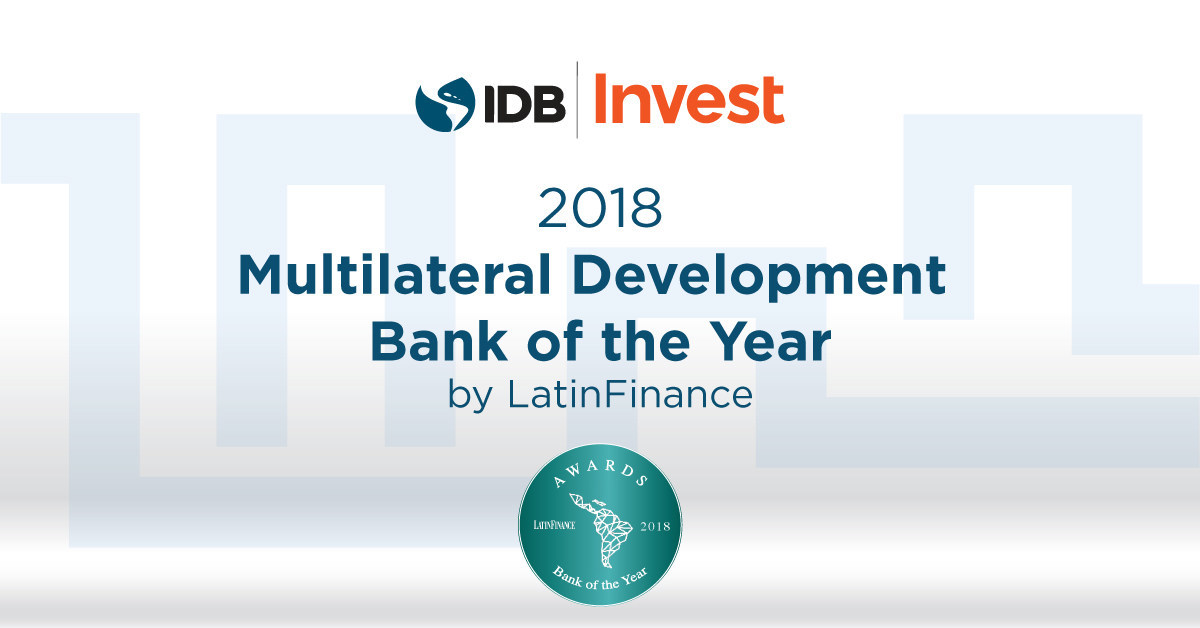 IDB Invest is named the 2018 Multilateral Development Bank of the Year ...