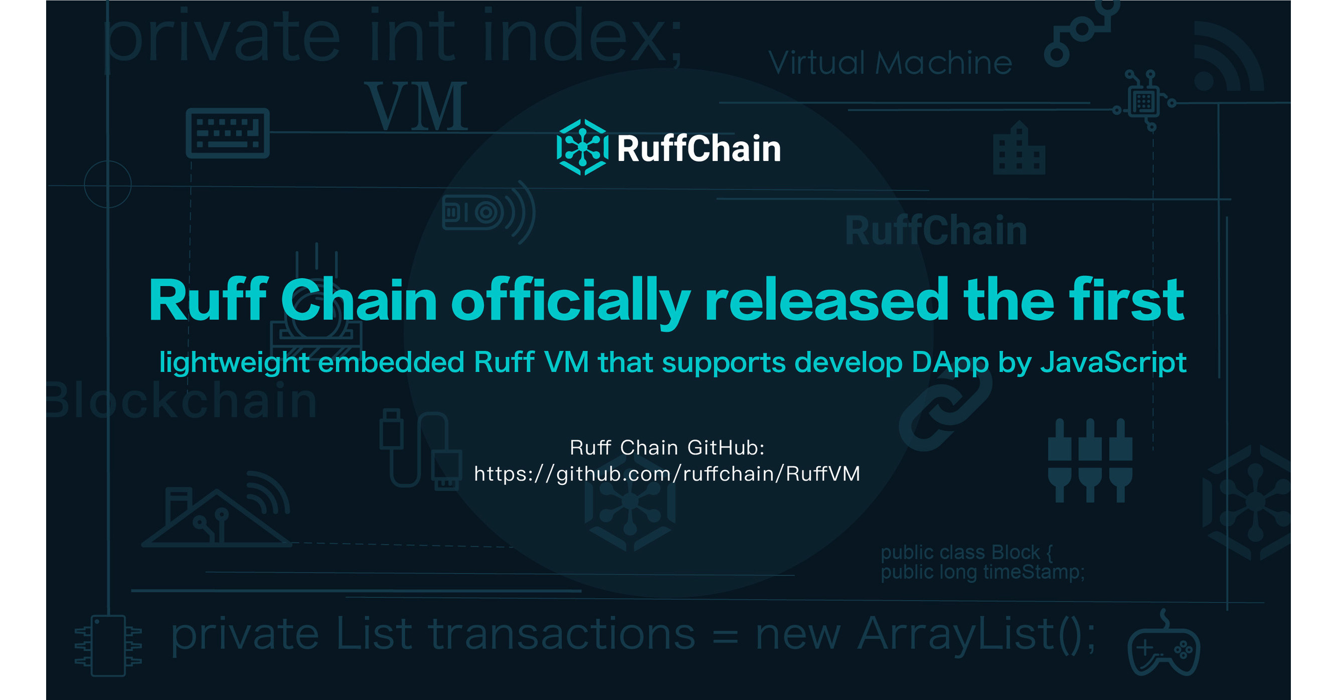 Ruff Chain officially released the first lightweight, embedded Ruff VM which supports the ...