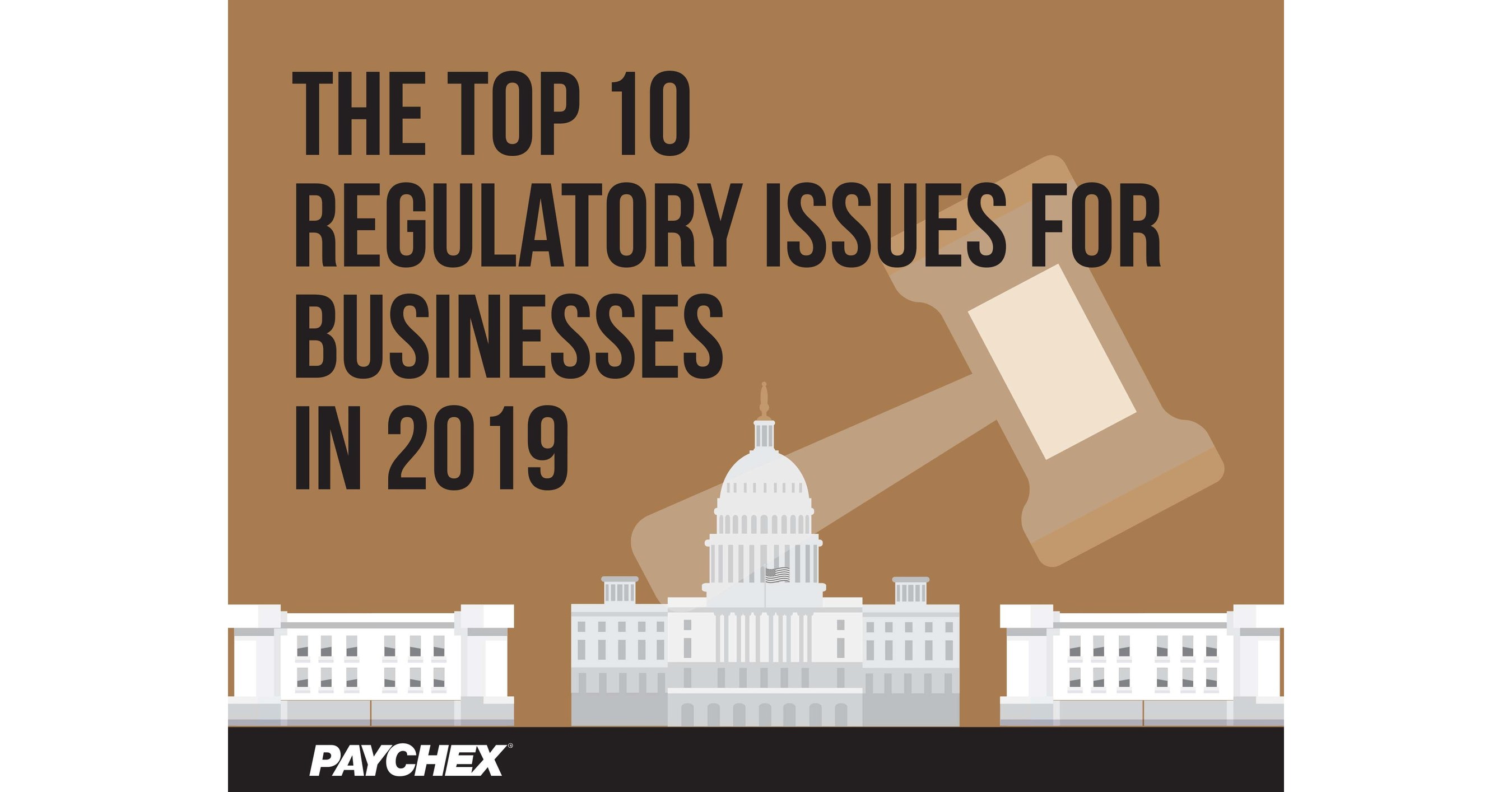 Paychex Identifies the Top 10 Regulatory Issues for Employers in 2019