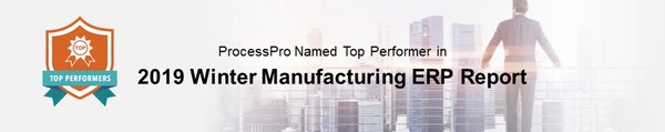 ProcessPro Named Top Performer in Manufacturing ERP Software Customer ...