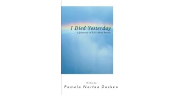 New Book 'I Died Yesterday' Explores Life After Death and Rethinks How ...