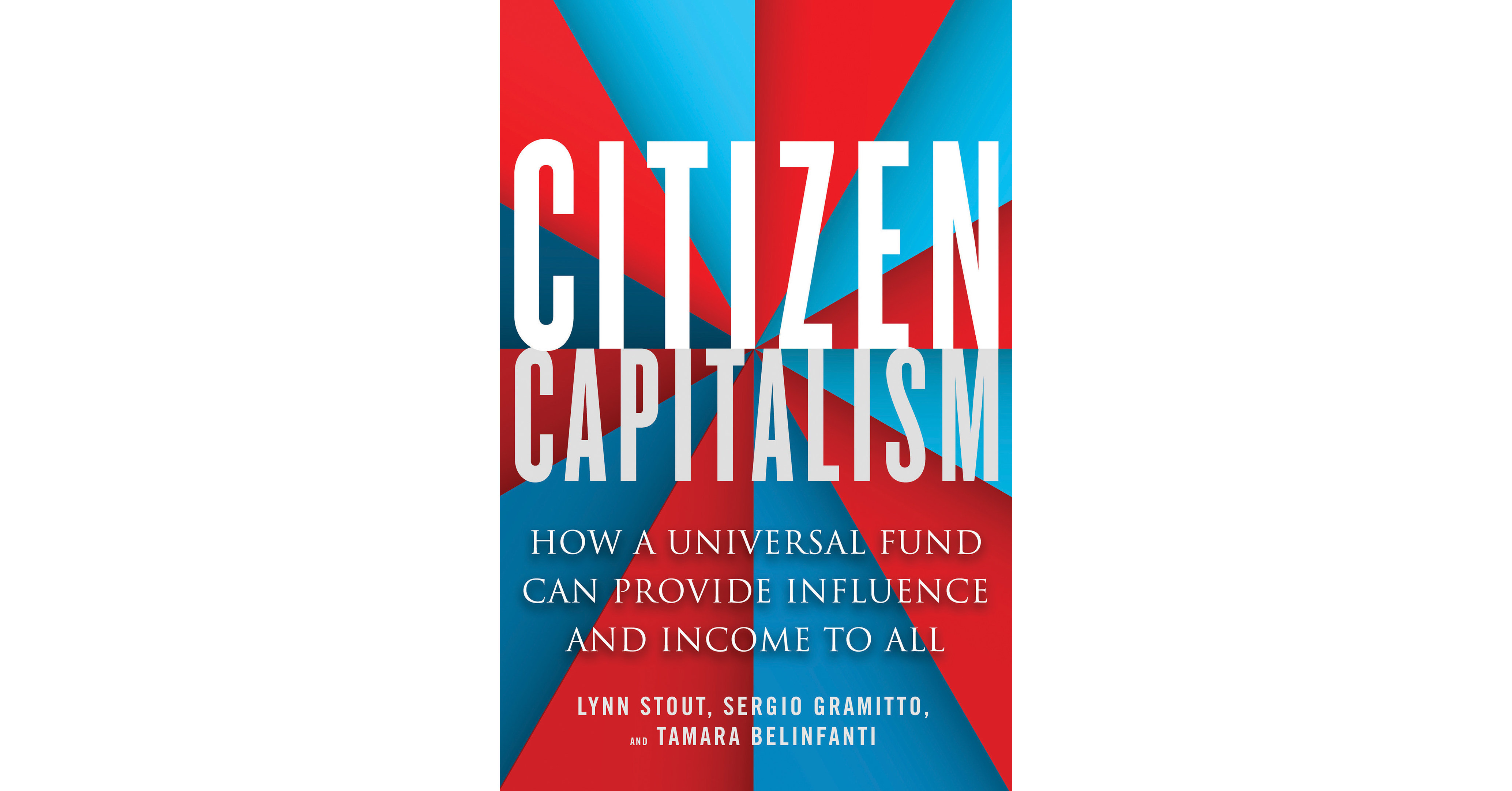 Citizen Capitalism: How a Universal Fund Can Provide Influence and ...
