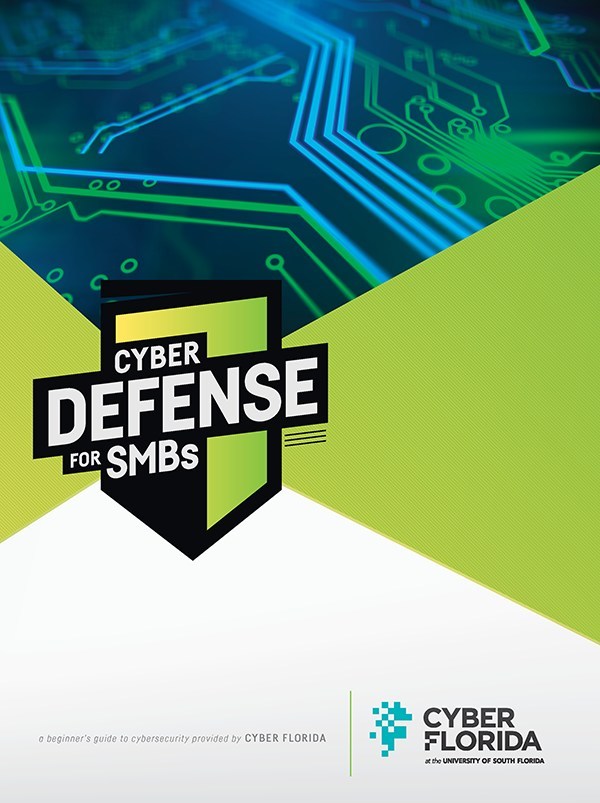 Cyber Florida Publishes Free Cybersecurity Guide for Small and Medium ...