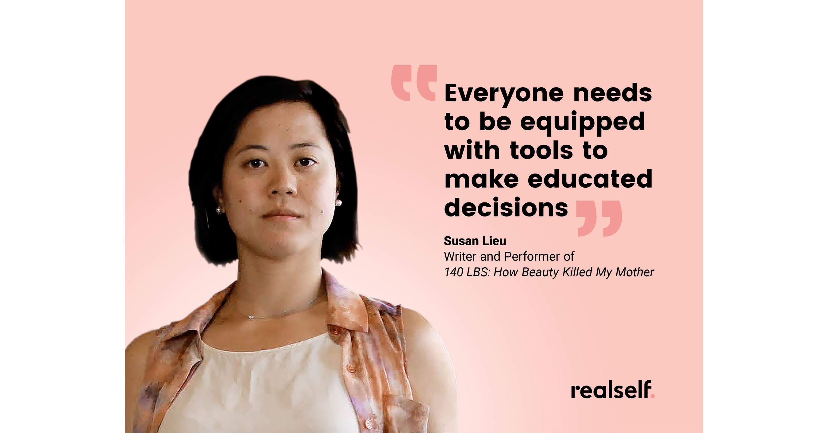 RealSelf Partners with Playwright and Performance Artist Susan Lieu to ...