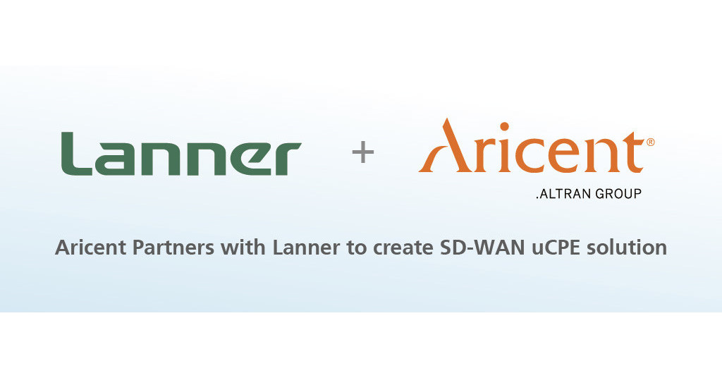 Lanner Partners With Aricent to Create SD-WAN uCPE Solution