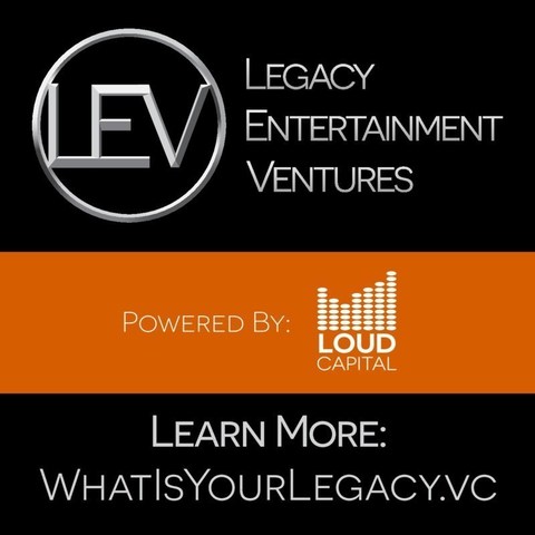 LOUD Capital Launches Legacy Entertainment Ventures to Help Celebrities ...