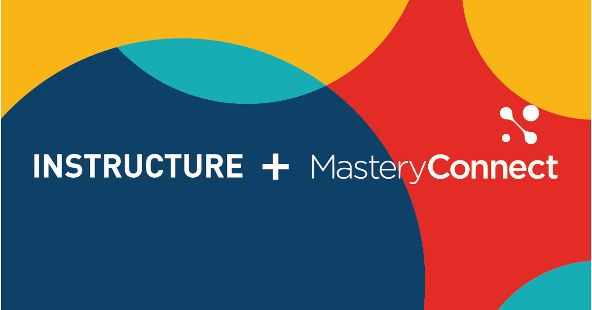 Instructure to Acquire Partner MasteryConnect to Launch New Era of ...