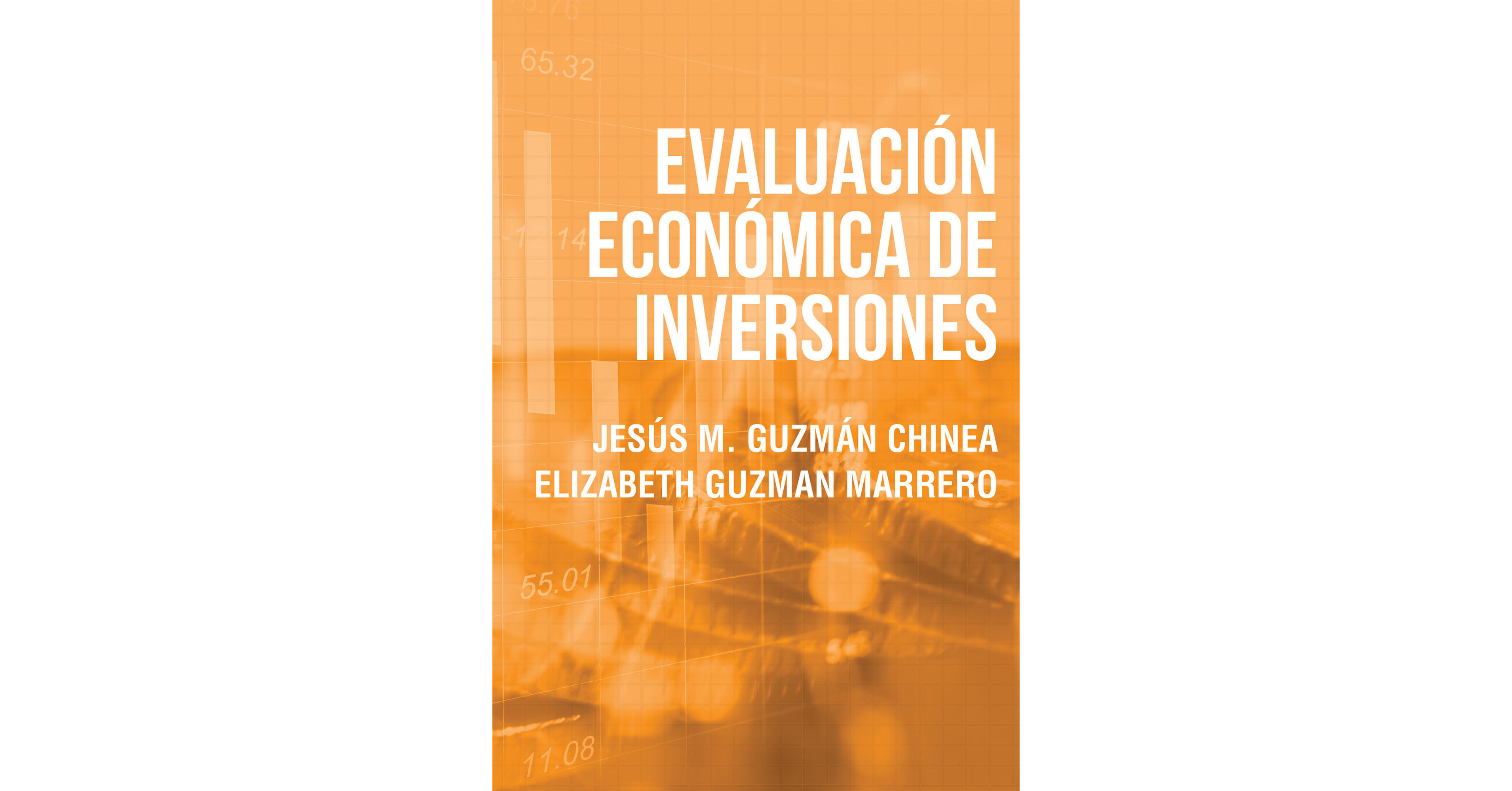 El nuevo libro de Jesús M. Guzmán Chinea, "Evaluación Económica de ...