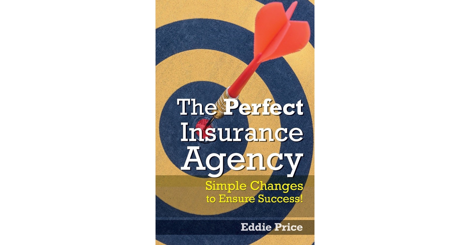 New Book "The Perfect Insurance Agency" Five-Day Promo Starts May 1 ...