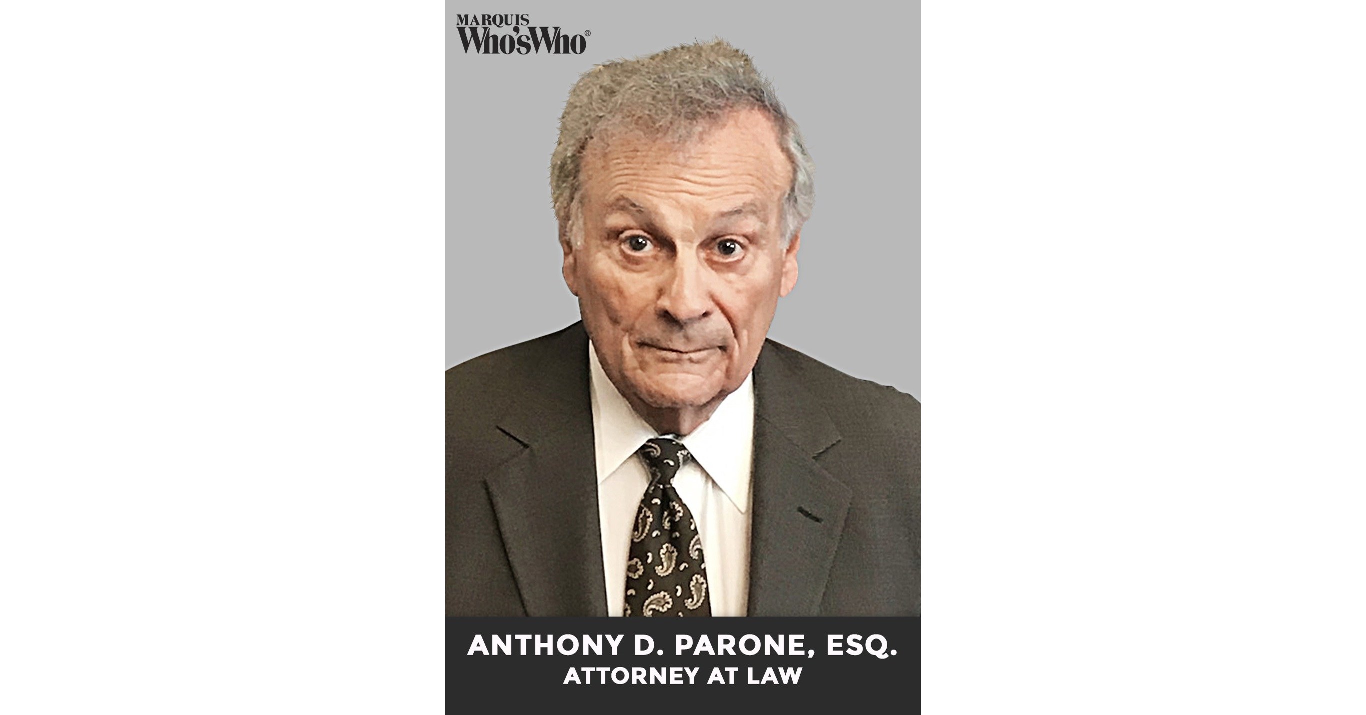 Anthony D. Parone, Esq., Recognized for Excellence in Law