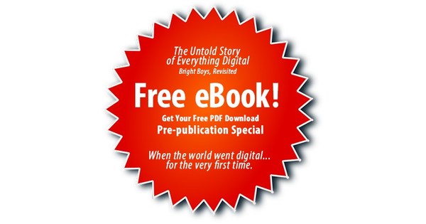New Book: The Untold Story of Everything Digital; Details How the World ...