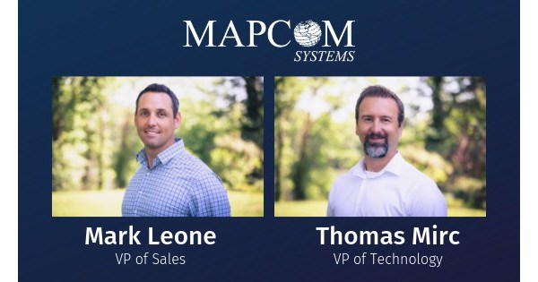 Mapcom Systems Welcomes VPs of Sales and Technology
