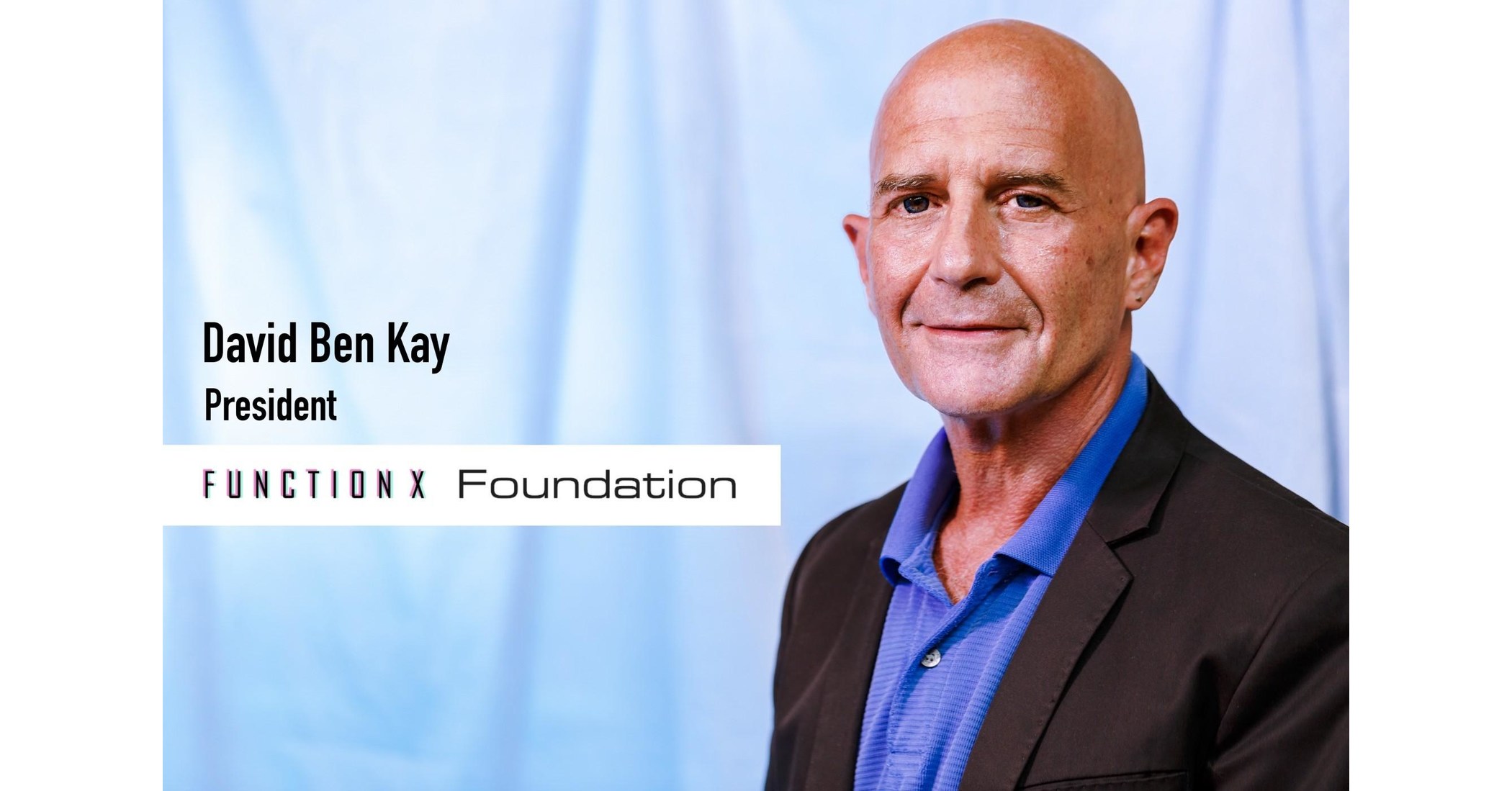 Function X Foundation appoints David Ben Kay as President