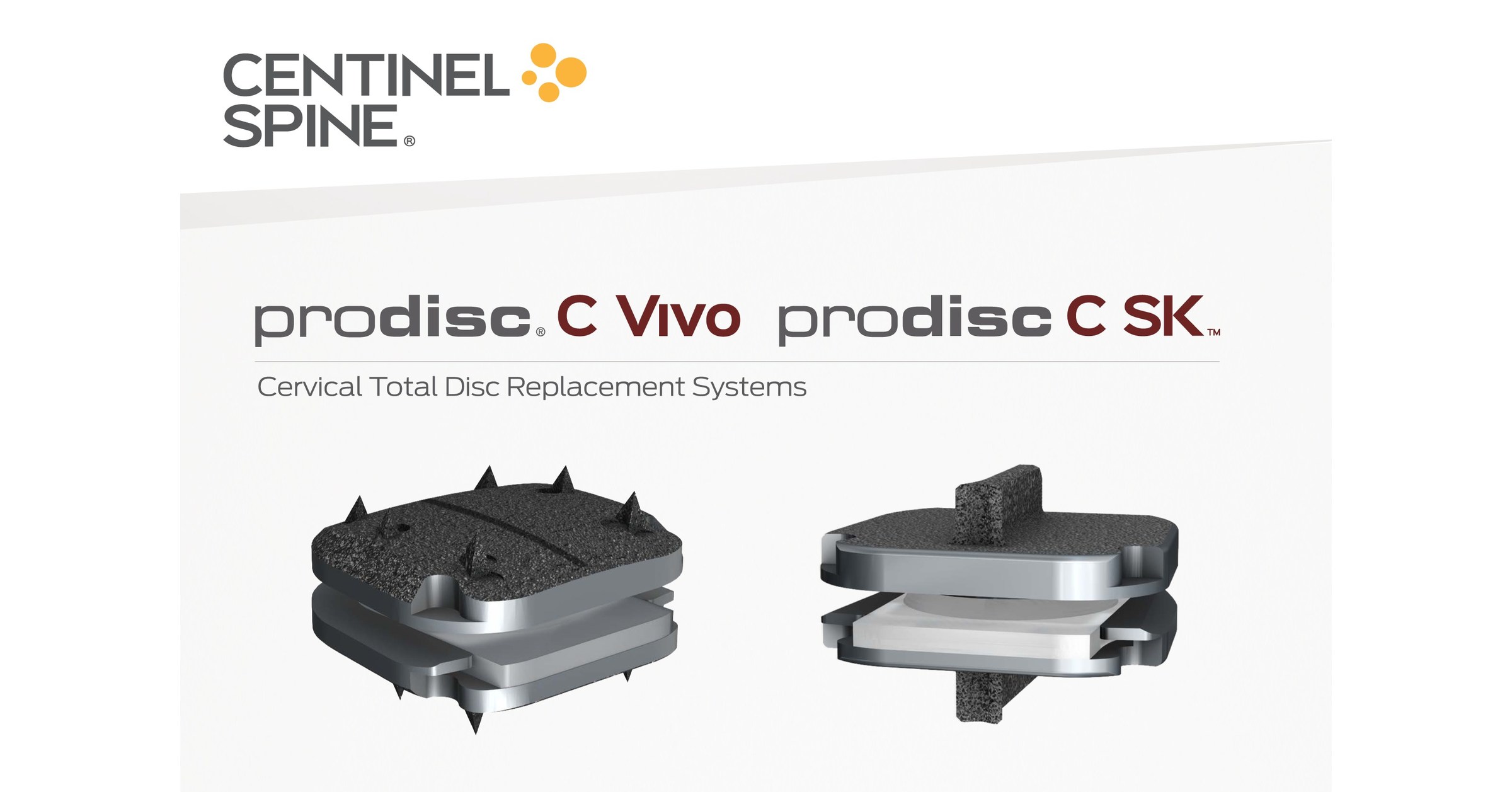 Centinel Spine® Announces IDE Approval of Two Different prodisc® C Devices