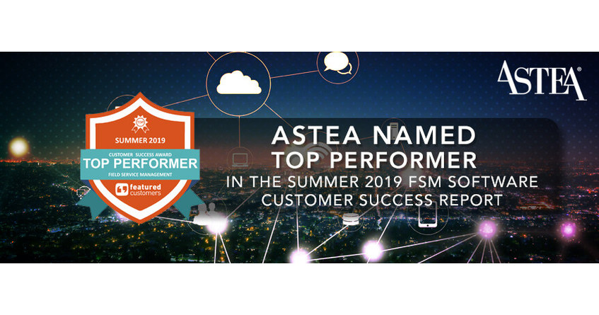 Astea International Named Top Performer in the Summer 2019 FSM Software ...